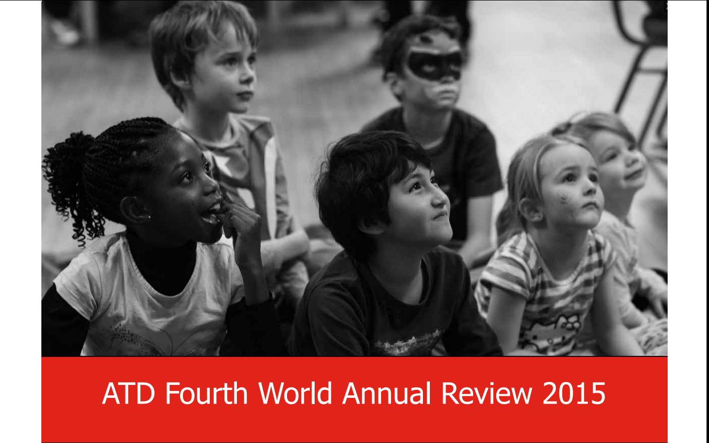 Annual Review 2015 - ATD Fourth World UK
